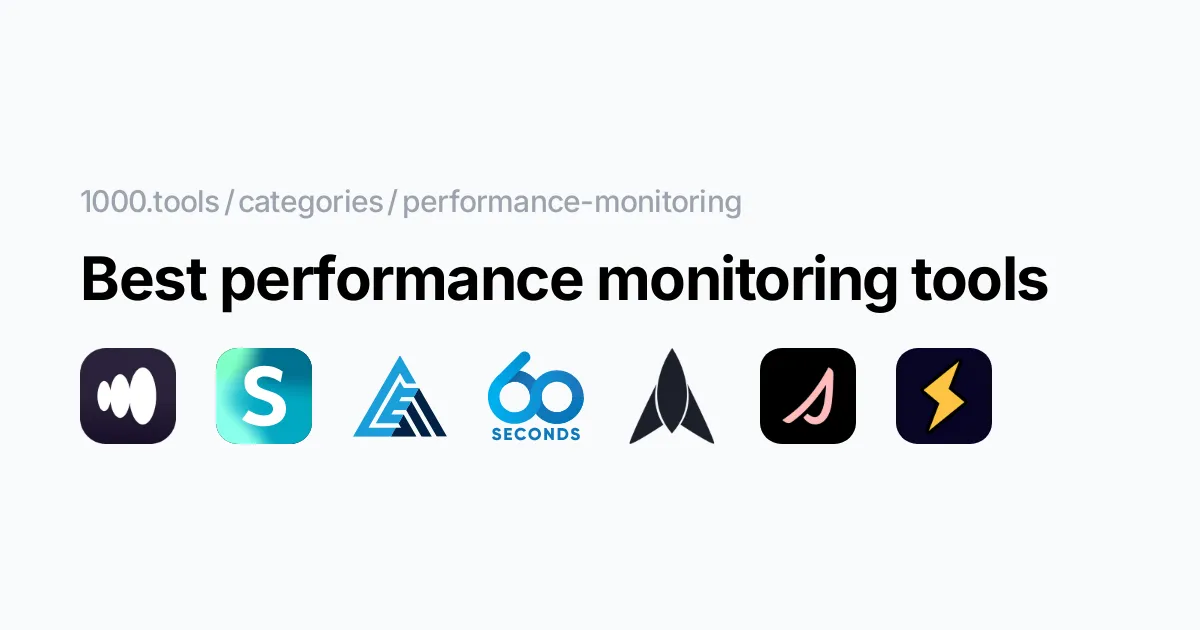 Best performance monitoring tools - 1000.tools